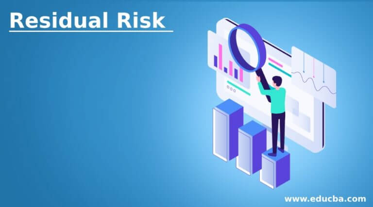 Residual Risk | How to Calculate Residual Risk with Examples?