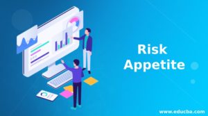 Risk Appetite | How to Determine Risk Appetite | Importance and Benefits