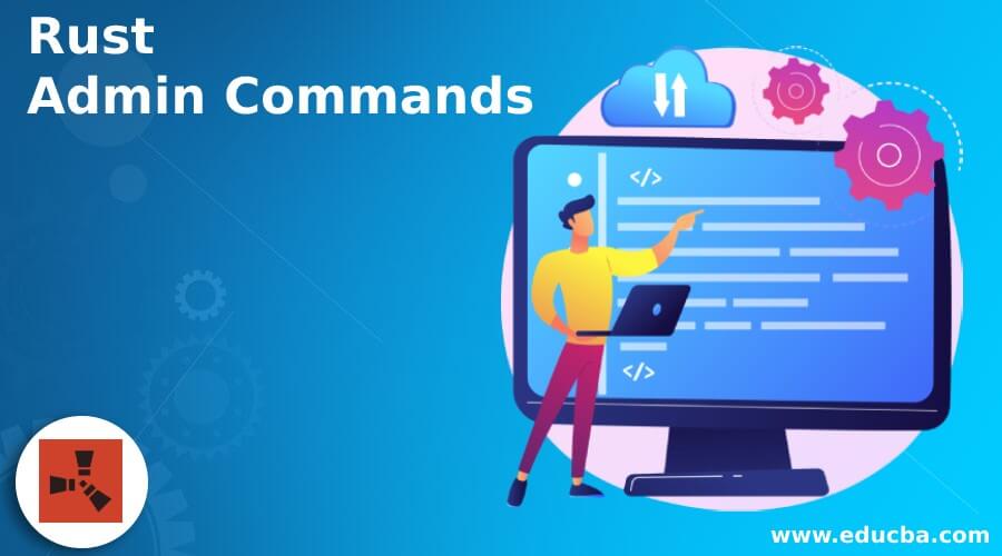 Rust Admin Commands List Of Rust Admin Commands