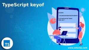 TypeScript keyof | Complete Guide to TypeScript keyof