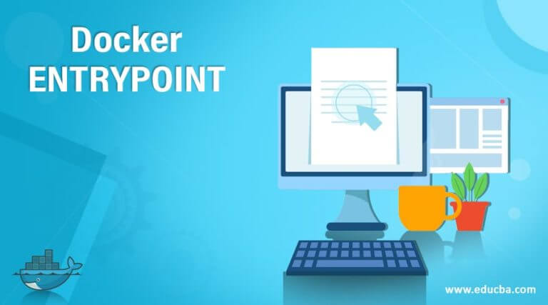Docker Entrypoint How Entrypoint Works In Docker