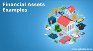 Financial Assets Examples | Examples of Financial Assets