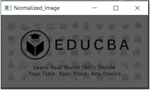OpenCV Normalize | Working of normalize() function in OpenCV