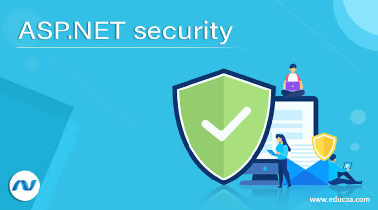 ASP.NET security | Learn the two main concepts of asp.net security