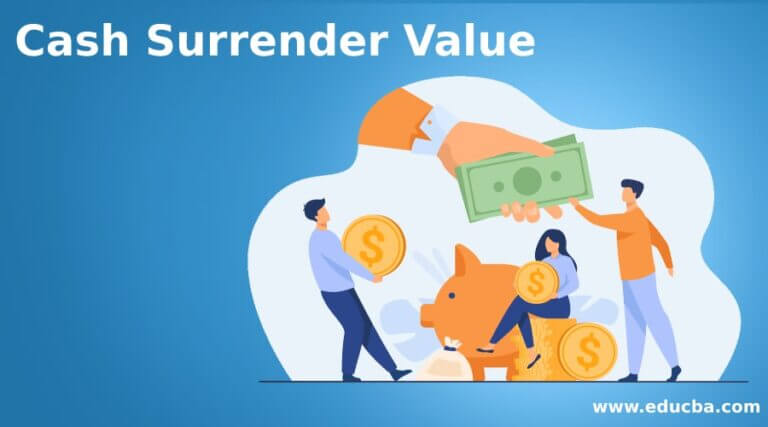 Cash Surrender Value | Example of Cash Surrender Value