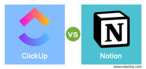 ClickUp vs Notion | Top 5 Differences You Should Know