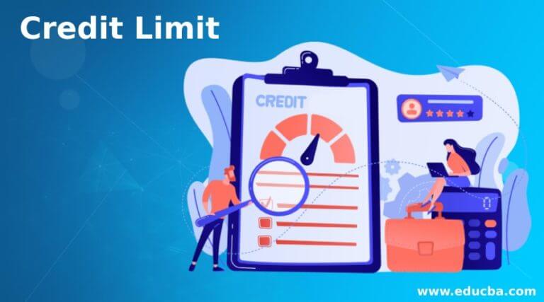 Credit Limit | How Does Credit Limit Work with Example?