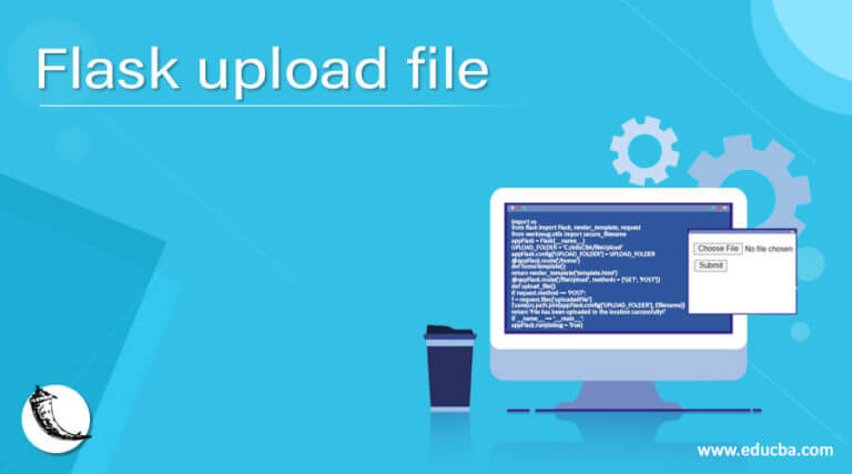 Flask upload file | Learn How does the upload file work in Flask? Flask upload file | Learn How does the upload file work in Flask?