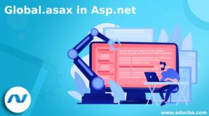 Global.asax in Asp.net | Top 2 Types of Events of Global.asax in Asp.net