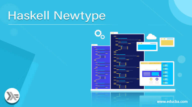 Haskell Newtype | How does Newtype function work in Haskell?