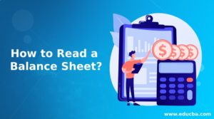 How to Read a Balance Sheet? | Balance Sheet (with Excel Template)