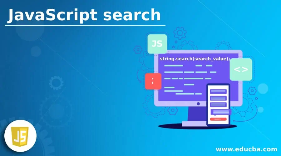 JavaScript search | Examples of JavaScript search