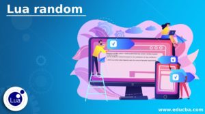 Lua random | How random Function Work in Lua | Examples