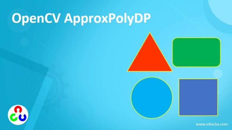OpenCV ApproxPolyDP | Learn the Examples of OpenCV ApproxPolyDP