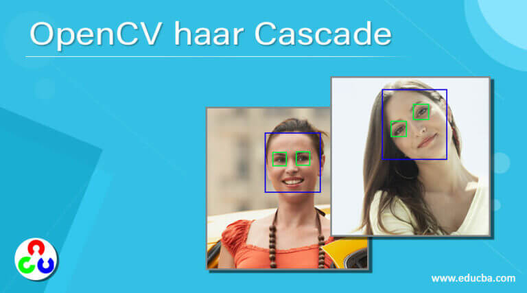 OpenCV haar Cascade | Guide to OpenCV haar Cascade OpenCV haar Cascade | Guide to OpenCV haar Cascade