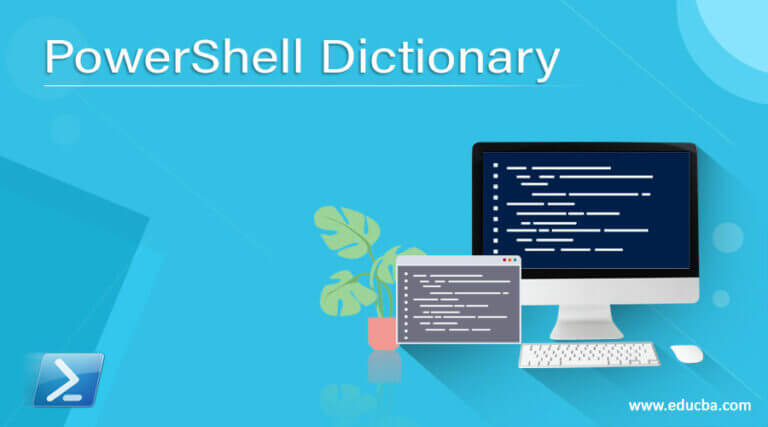 Powershell Dictionary How Does The Dictionary Work In Powershell