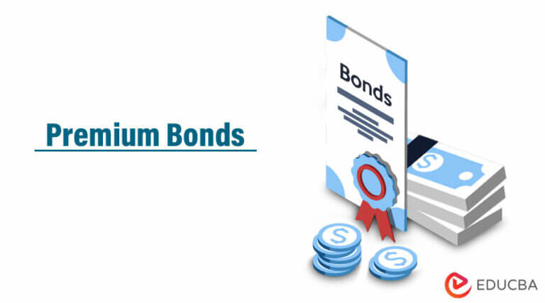 Premium Bonds | How to Buy and Sell Premium Bonds?