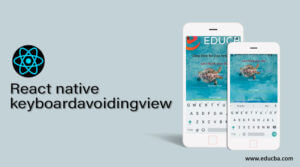 React native keyboardavoidingview | Learn the Concept and Examples