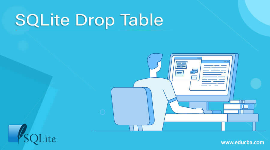 SQLite Drop Table How To Drop Table In SQLite With Examples 