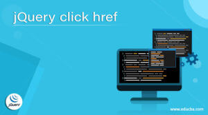 jQuery click href | How click href works in jQuery with Examples?