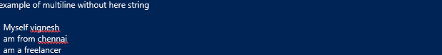Powershell Multiline String Working Of Multiline String Using Her String