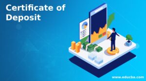 Certificate of Deposit | How does a Certificate of Deposit Work?