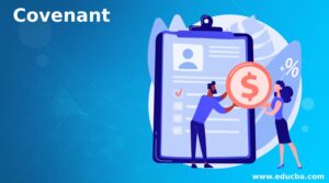 Covenant | How Does Covenant Work with Example and types?