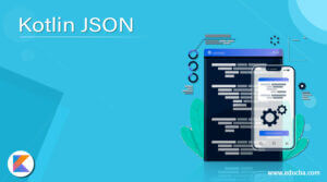 Kotlin JSON | How JSON works in Kotlin with Examples?