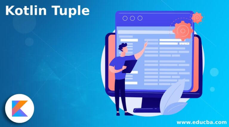 Kotlin Tuple How Tuple Works In Kotlin With Examples