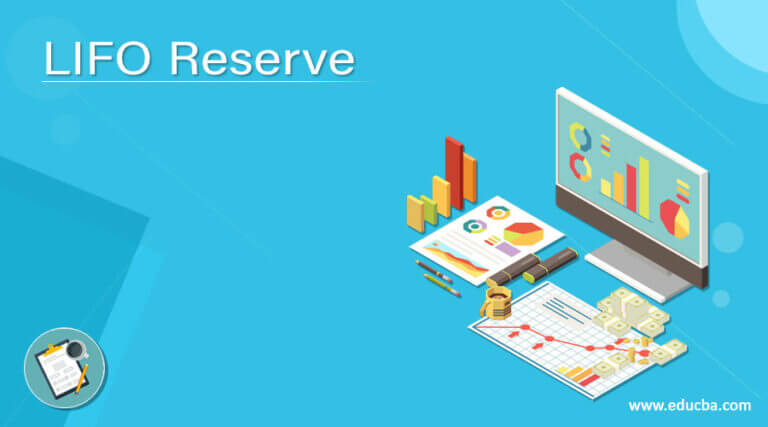 LIFO Reserve | How to Calculate LIFO Reserve with Example