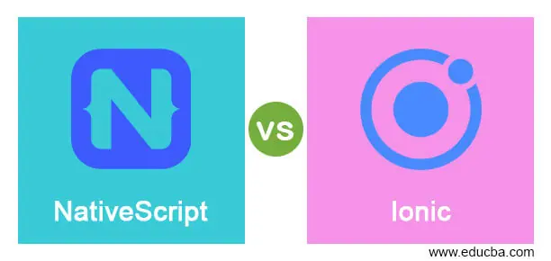 Nativescript Vs Ionic Top 8 Differences Between Nativescript Vs Ionic