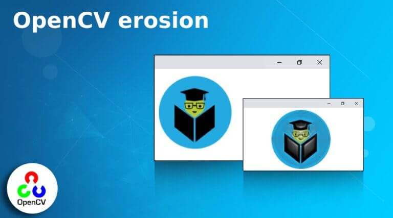 OpenCV erosion | Complete Guide on OpenCV erosion OpenCV erosion | Complete Guide on OpenCV erosion