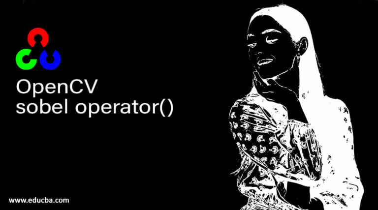 OpenCV sobel operator() | How OpenCV sobel operator works?