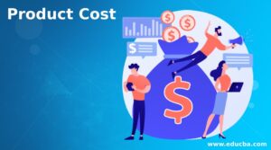 Product Cost - Definition, Example and Types of Product Cost