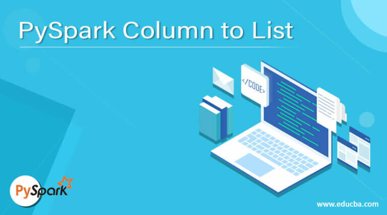 PySpark Column To List Complete Guide To PySpark Column To List