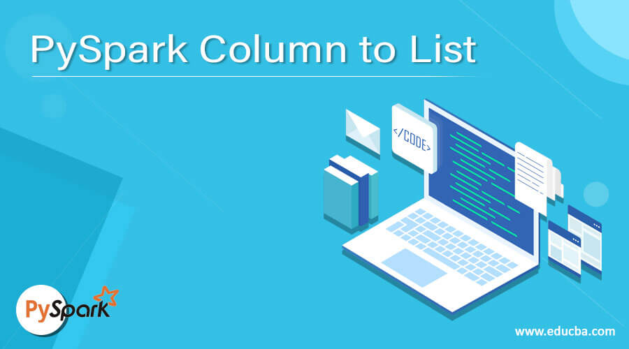 How To Create List From Dataframe Column In Pyspark Webframes