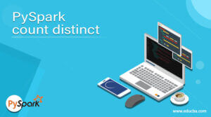 PySpark count distinct | Learn the Examples of PySpark count distinct