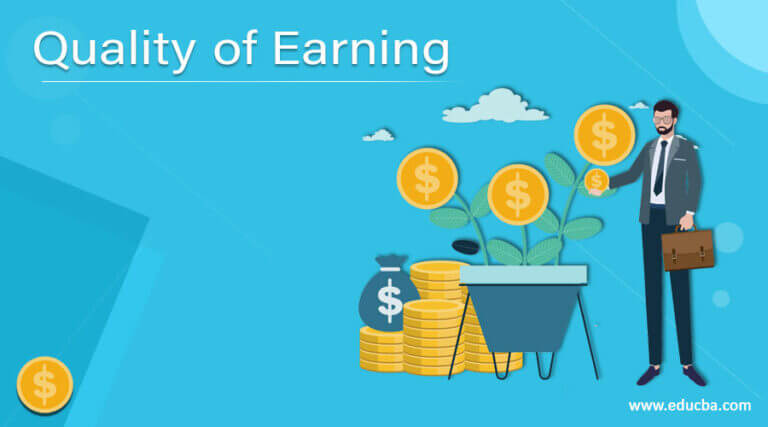 Quality of Earning | Factors Affecting Quality of Earnings