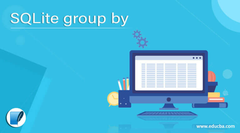 SQLite group by | How group by work in SQLite with Examples
