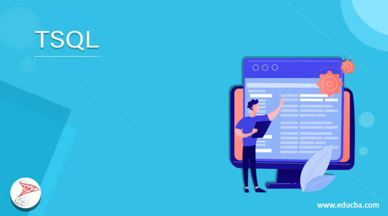 TSQL | Working of TSQL | Advantages and disadvantages