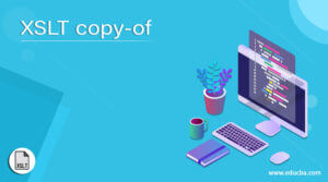 XSLT copy-of | How copy-of function works in XSLT?