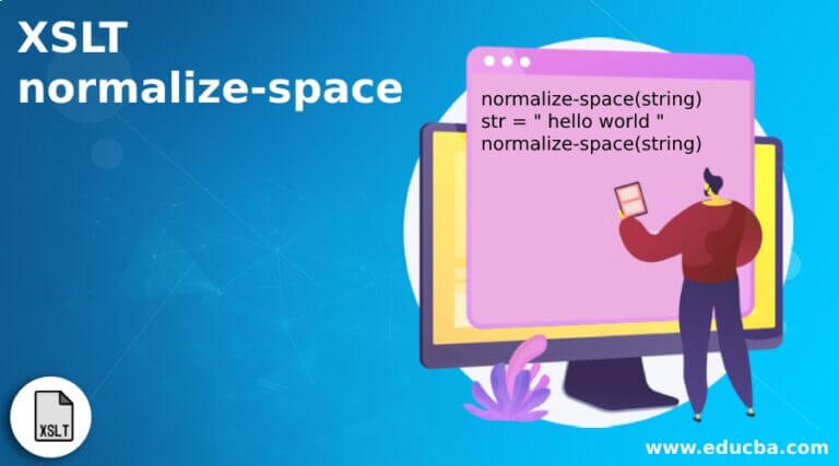 Xslt Normalize Space How Normalize Space Function Work In Xslt