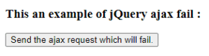 jQuery ajax fail | Working and example of ajaxError() function