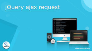 jQuery ajax request | Learn the Working of the ajax() function