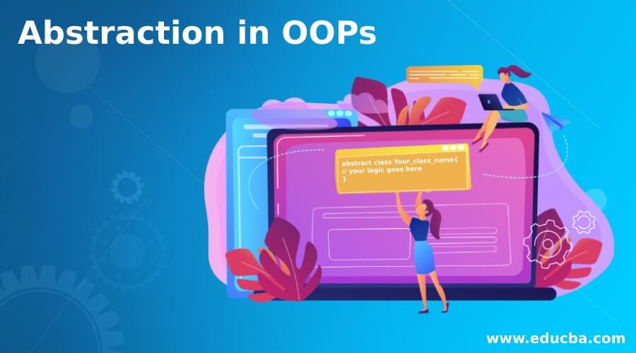 Abstraction In OOPs Working And Examples Of Abstraction In OOPs