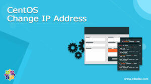 CentOS Change IP Address | How CentOS Change IP Address Works?