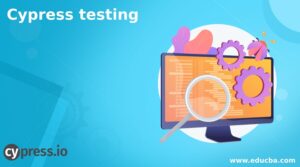 Cypress testing | How is Cypress testing carried out?