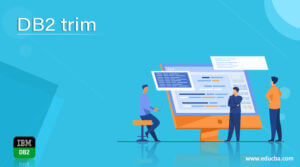 DB2 trim | Learn the Examples of DB2 trim with usage, syntax, and rules