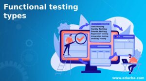 Functional testing types | Learn the Various Types of functional testing