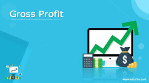 Gross Profit | How to Use Gross Profit with Examples?